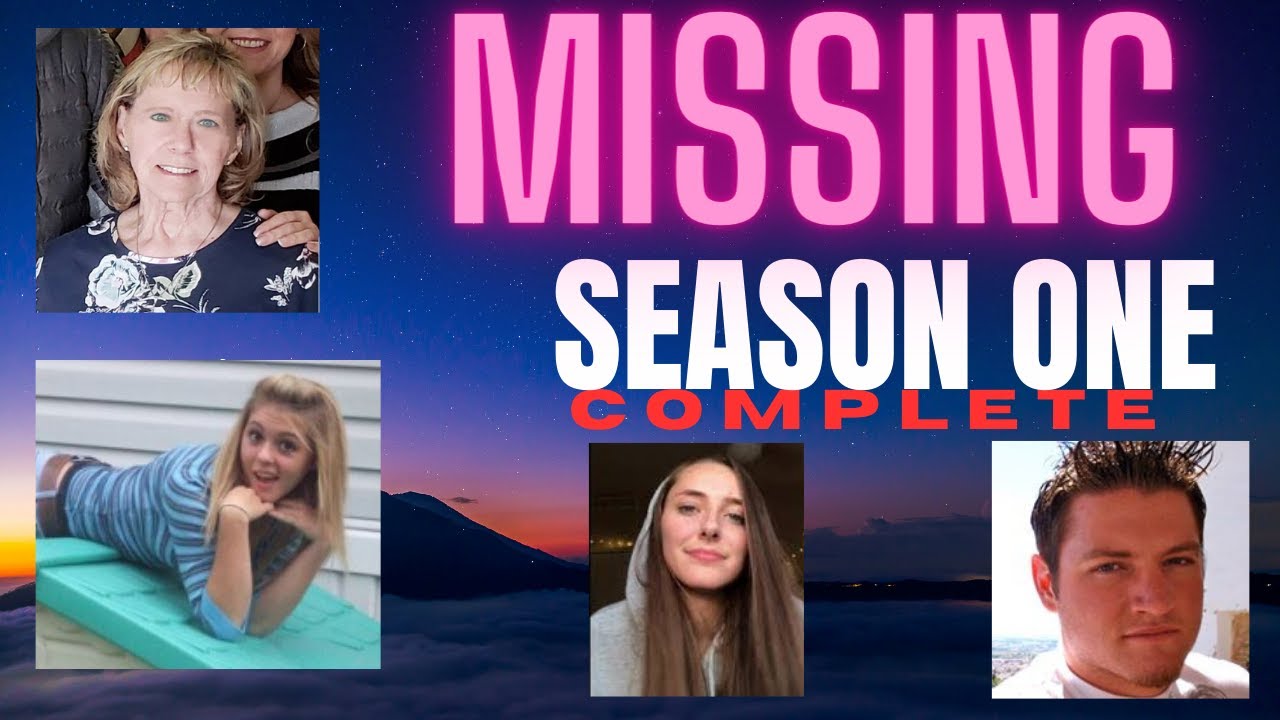 Complete Season One: 10 Unsolved Missing Persons Cases - YouTube
