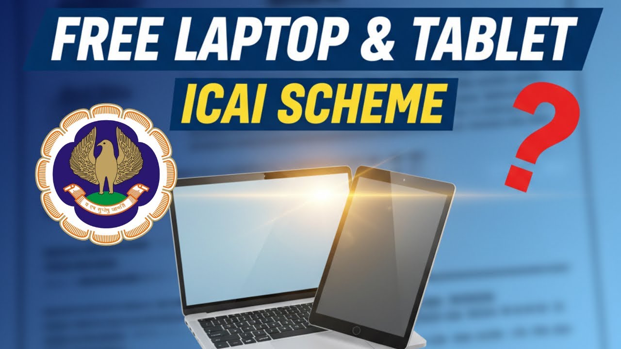 ICAI Scheme Free Laptop & tablet ! | ICAI Provide laptop & Tablet and ...