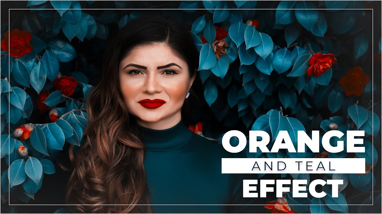 Orange And Teal Color Grading Photoshop Edit Photos In Photoshop