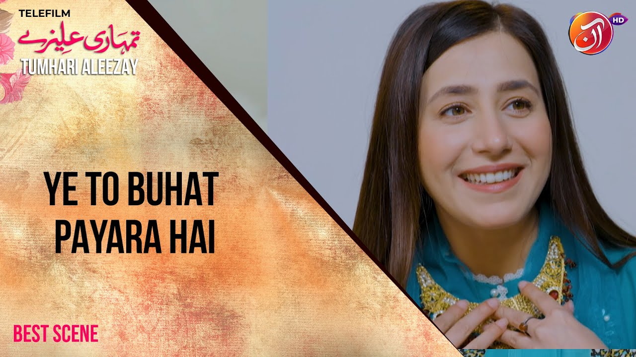 Tumhari Aleezay | Part 1 | Best Clip 07 | Hammad Farooqi | Hiba Aziz ...