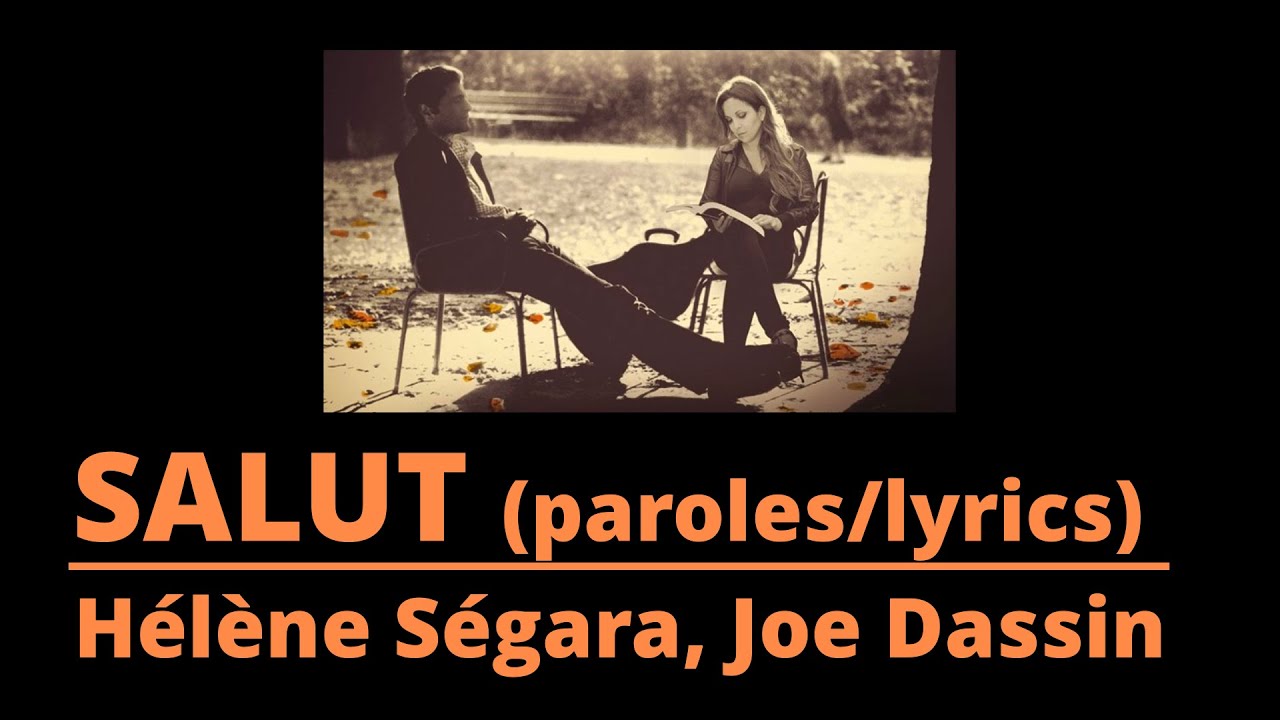 Hélène Ségara & Joe Dassin - Salut (Lyrics video) - YouTube