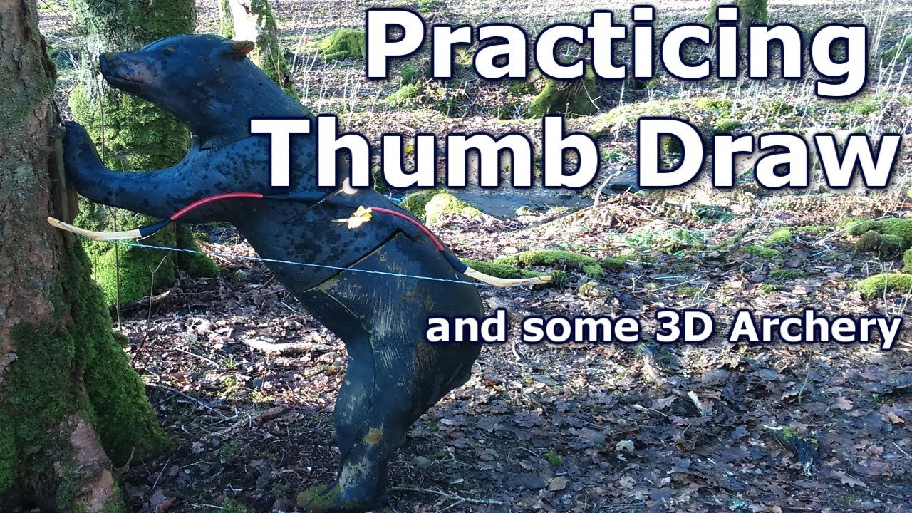 Practising Thumb Draw and some 3D Archery - YouTube