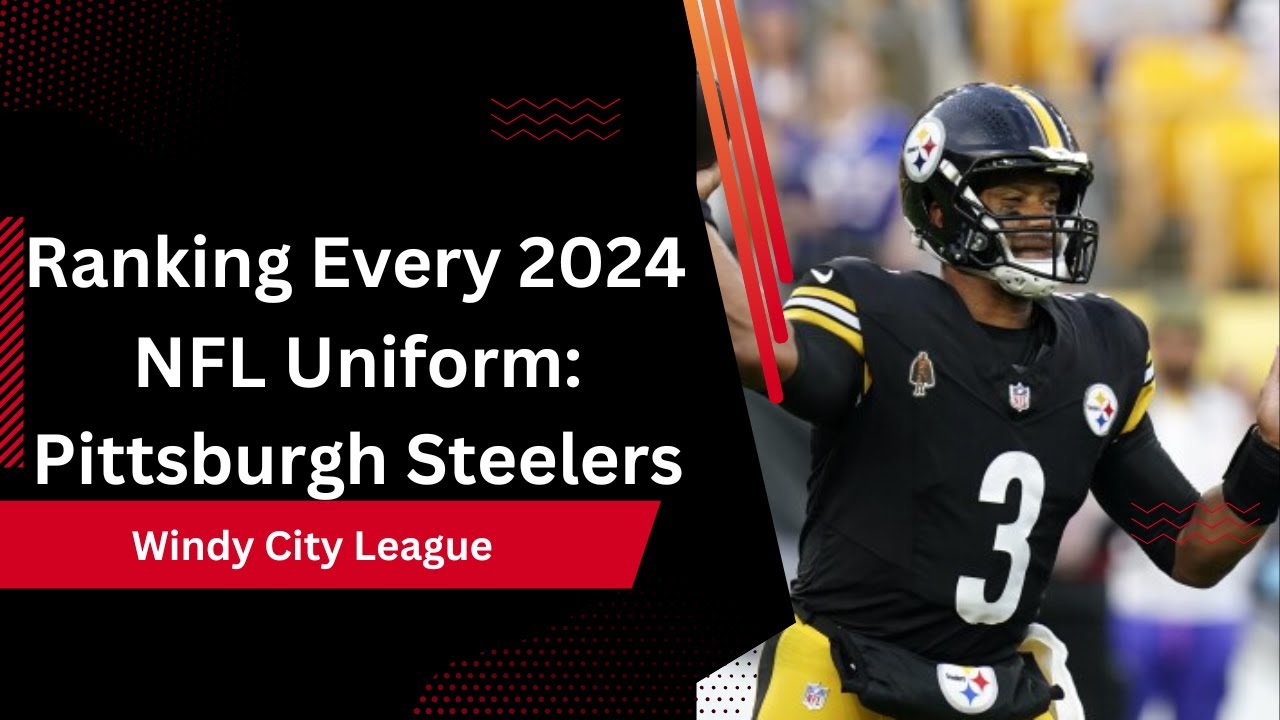 Ranking Every 2024 NFL Uniform: Pittsburgh Steelers - YouTube