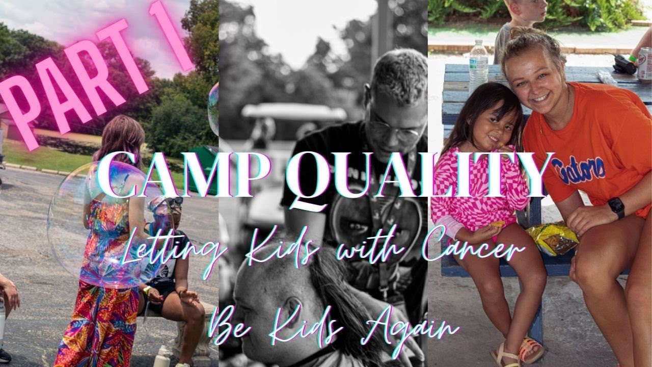 Camp Quality: Letting Kids With Cancer Be Kids Again Part 1 - YouTube