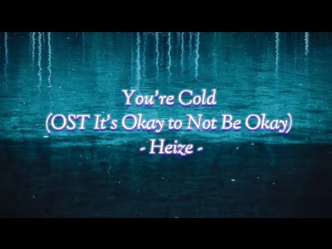 You're Cold (OST It's Okay to Not be Okay) - Heize • Lyrics music - YouTube