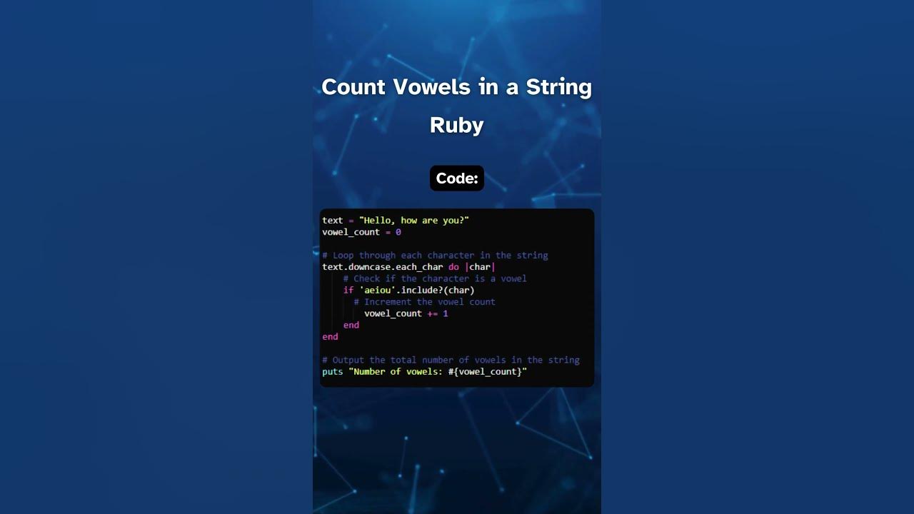 Count Vowels In A String In Ruby Coder Vowels Coding Tutorial Programming Strings Ruby