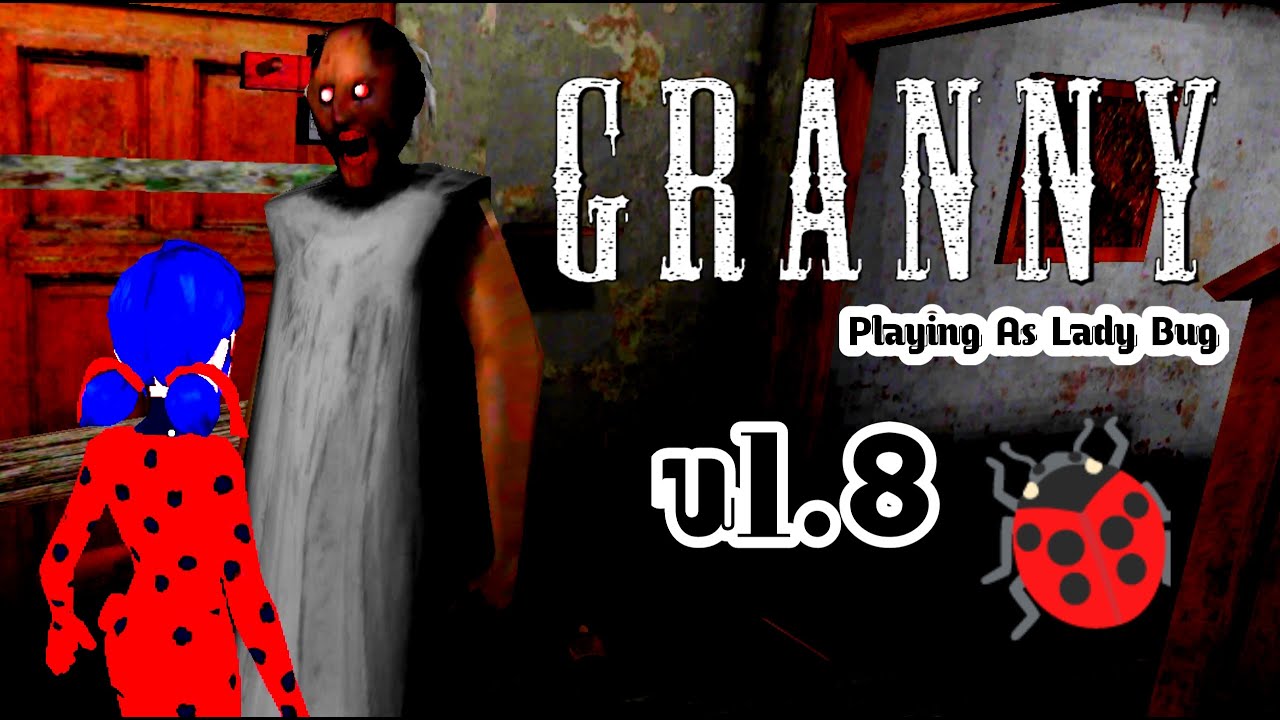 Playing As Lady Bug🐞🐞 || Granny v1.8 Mod Menu - YouTube