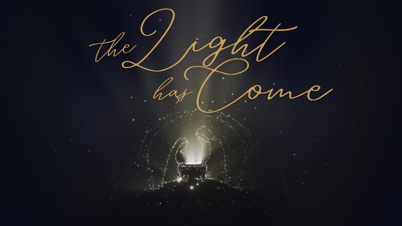 9AM Sunday Morning Worship - The Light Has Come - John 1:1-5 Light Of ...