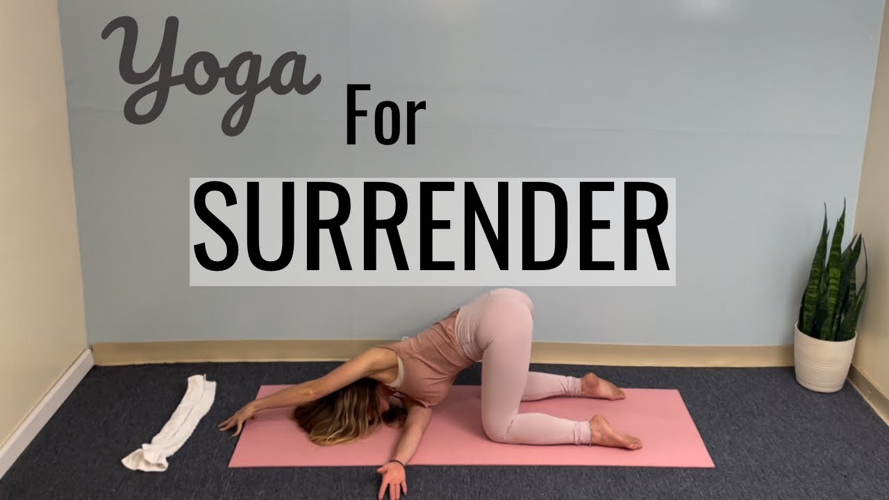 The Power of Surrender ~ 40 minutes ~ Yoga Flow - YouTube
