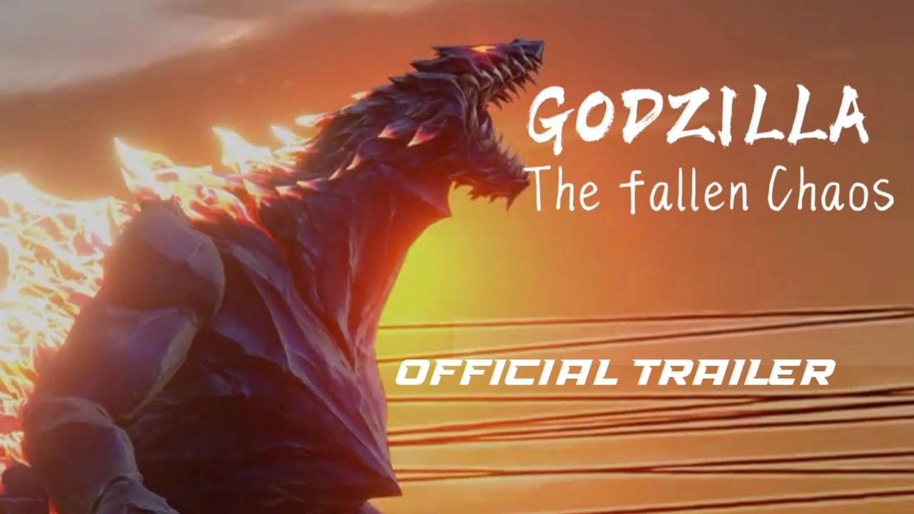 Godzilla The fallen Chaos | Official Trailer - YouTube