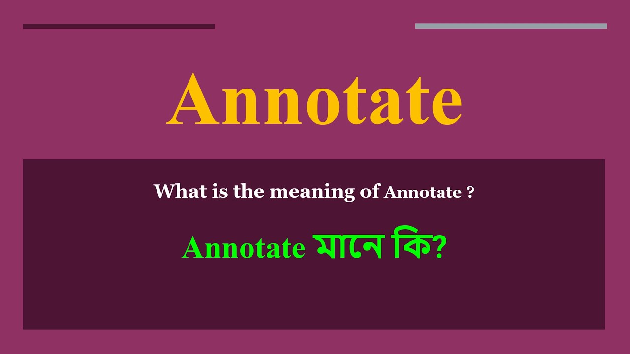Annotate Meaning In Bengali Annotate Mane Ki Daily Use English Words Youtube