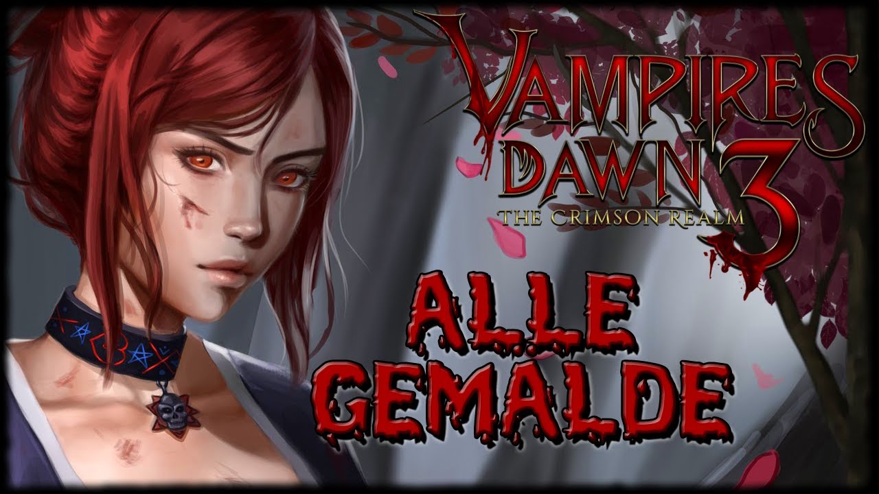 Vampires Dawn 3 - Alle 15 Gemälde - YouTube