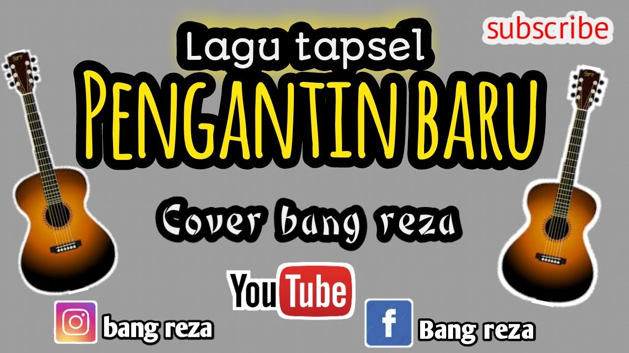 lagu tapsel // pengantin baru // cover by // bang reza // - YouTube