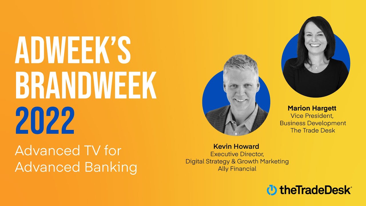 Brandweek 2022 | Advanced TV for Advanced Banking - YouTube