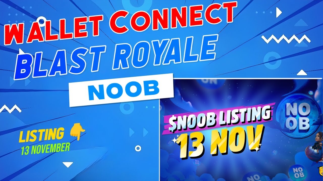 Noob Token Wallet connect: Blast Royal Connect wallet | Noob Token ...