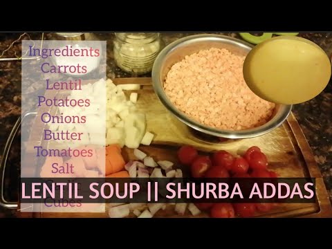 How To Cook Healthy and Delicious Lentil Soup || Shurba Addas - YouTube
