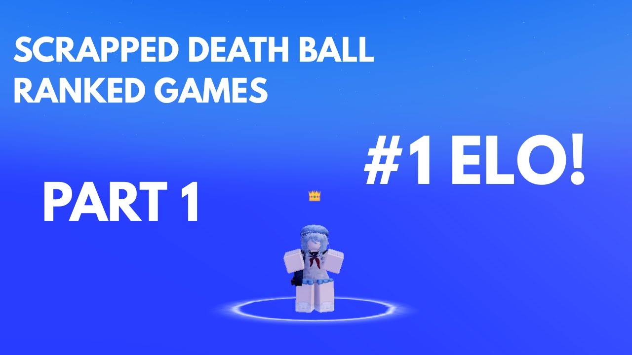 Scrapped Death Ball Ranked Videos (part #1) - YouTube