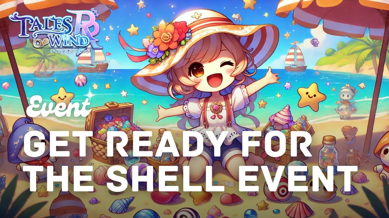 🎉 Tales of Wind Anniversary Event - How to Prepare for the Shell Event ...