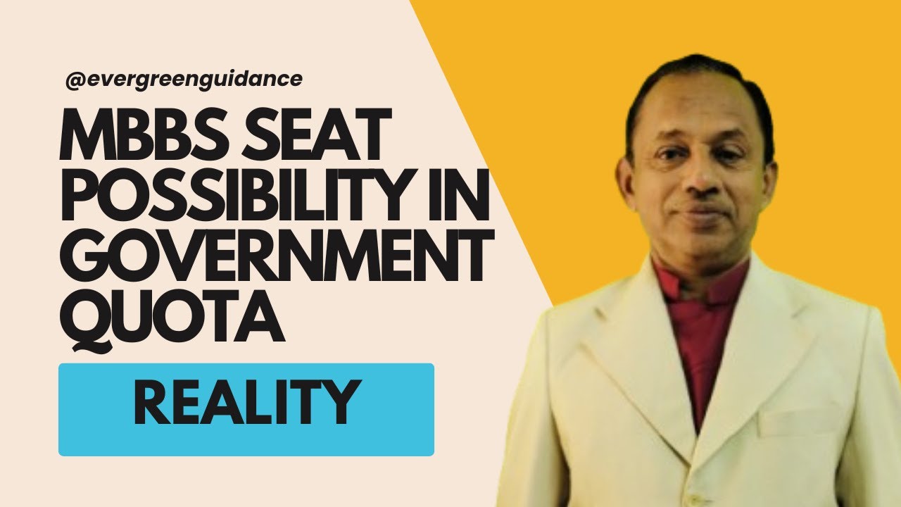 MBBS Seat Possibility in Government Quota | Reality & Expectations by ...