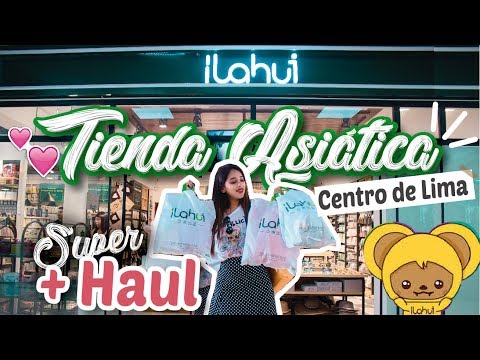 ILAHUI - TOUR TIENDA ASIÁTICA EN EL CENTRO DE LIMA + ¡SUPER HAUL!  ♥  Margot Valdez