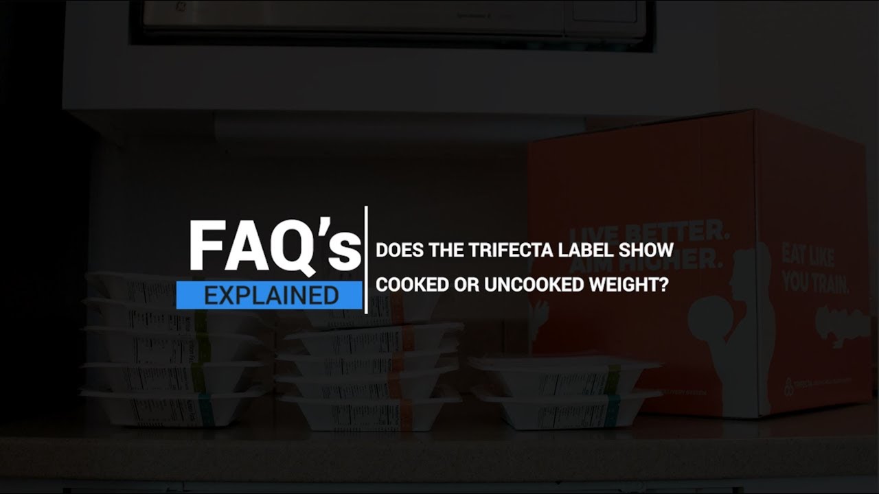 Does The Trifecta Label Show Cooked or Uncooked Weight? - YouTube