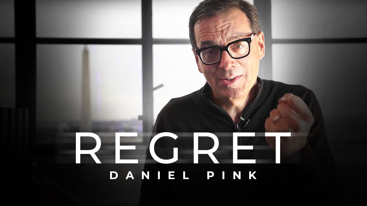 Will We Actually See it? Daniel Pink On The Power of Regret - YouTube