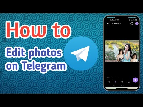 How to Edit photo In Telegram Before send | Telegram Tutorial | KH ...
