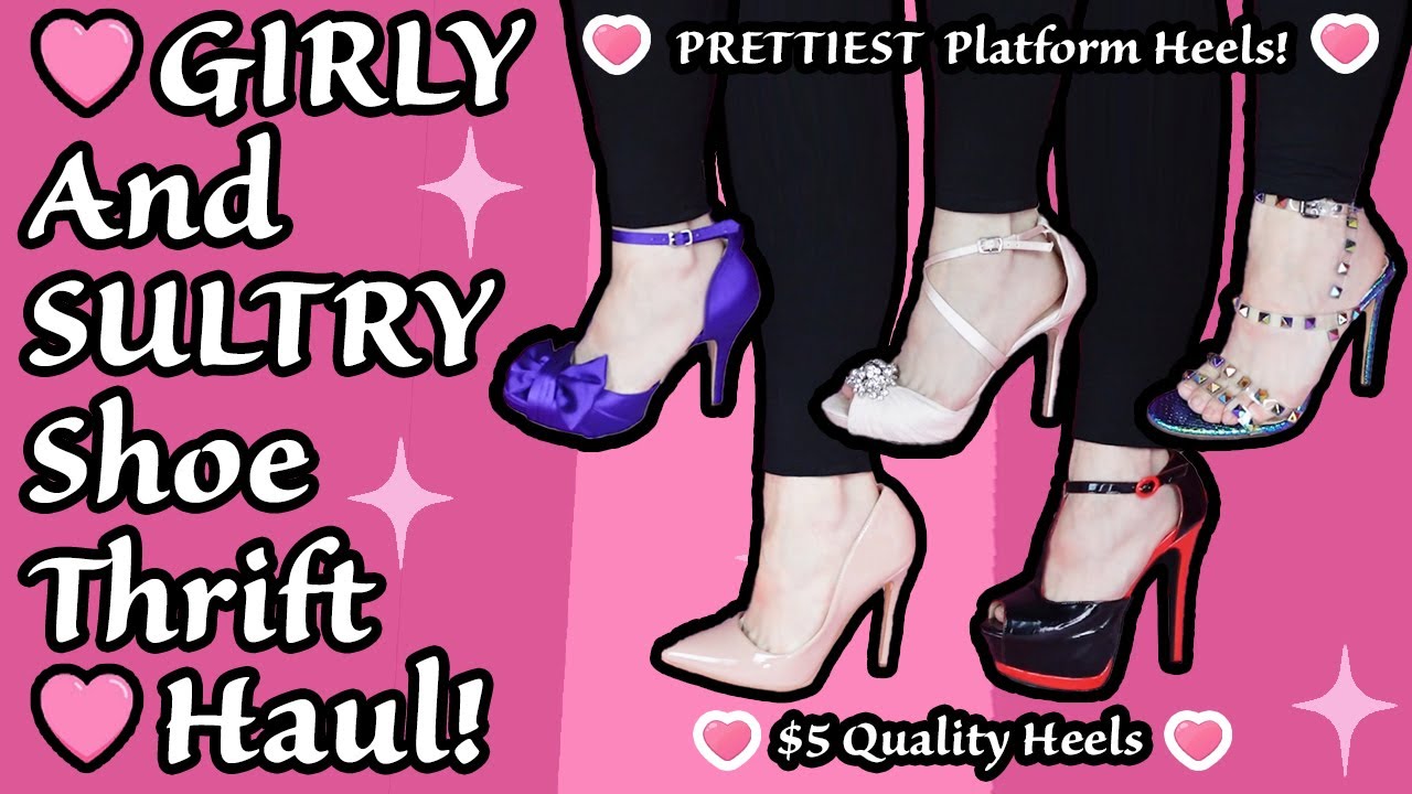 GIRLY And SULTRY Shoe Thrift Haul and Try On*$5 Stilettos And The ...