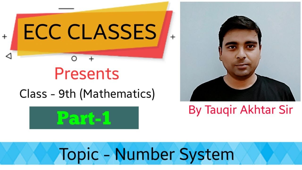 ECC CLASSES II Math Class- 9th II ( Number System Part-1) - YouTube