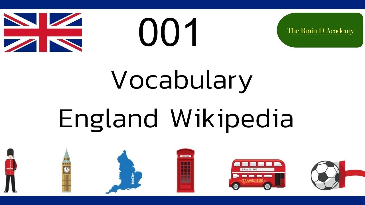 001 คำศัพท์ภาษาอังกฤษ Vocabulary England Wikipedia - YouTube