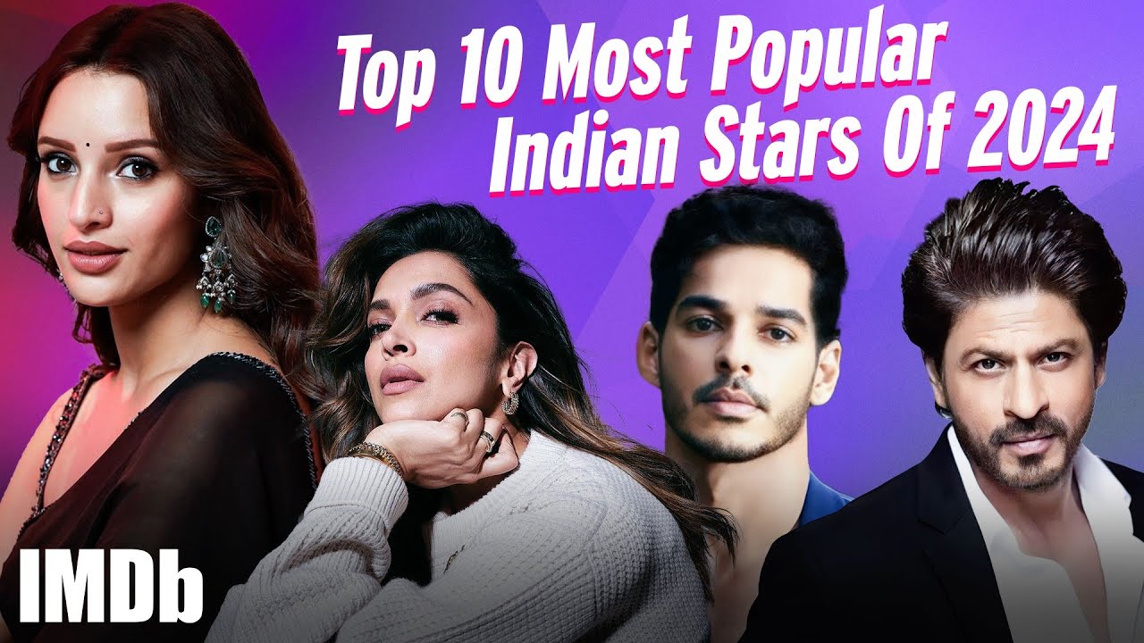 Top 10 Most Popular Indian Stars of 2024 | IMDb - YouTube