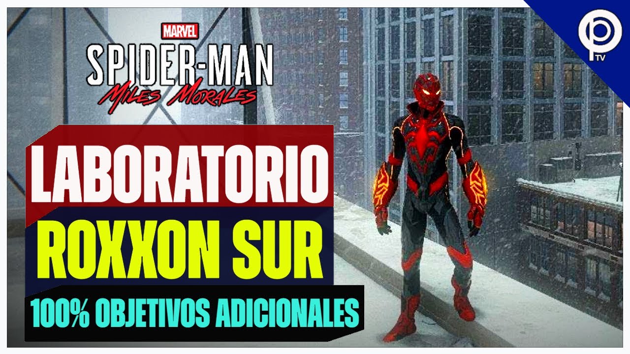 🔴 Spider Man Miles Morales LABORATORIO DE ROXXON SUR | 100% Objetivos ...