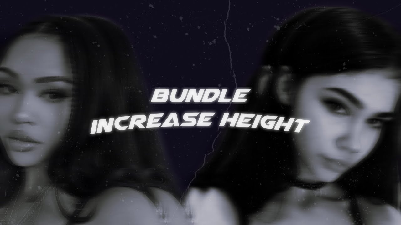 𝑬𝑿𝑷𝑳𝑰𝑪𝑰𝑻 𝑺𝑼𝑩𝑳𝑰𝑴𝑰𝑵𝑨𝑳 bundle increase height - YouTube