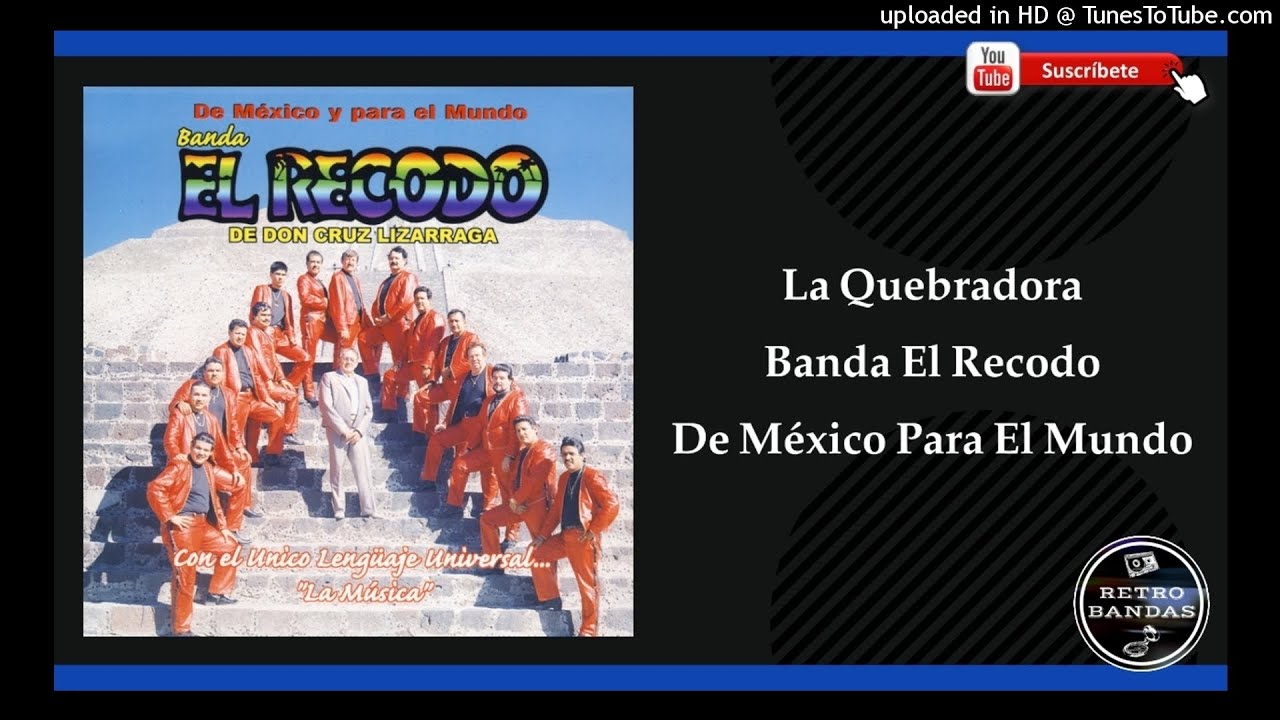 La Quebradora - Banda El Recodo - YouTube