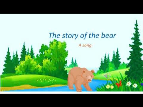 The story of the bear: a song for kids - YouTube