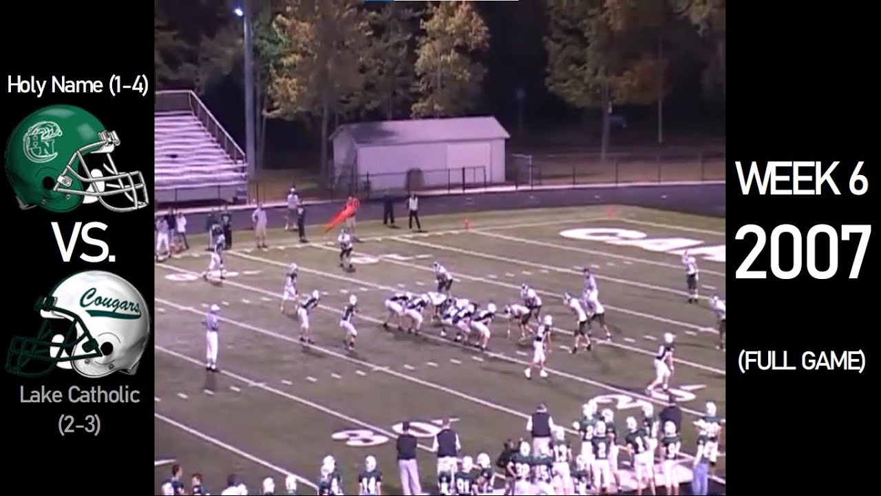 Holy Name Green Wave (1-4) vs. Lake Catholic Cougars (2-3) - 2007 Ohio ...