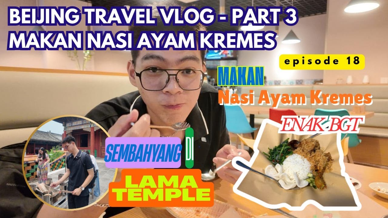MISSION COMPLETE: Cobain Makanan Indonesia di China dan Jalan-Jalan Ke ...
