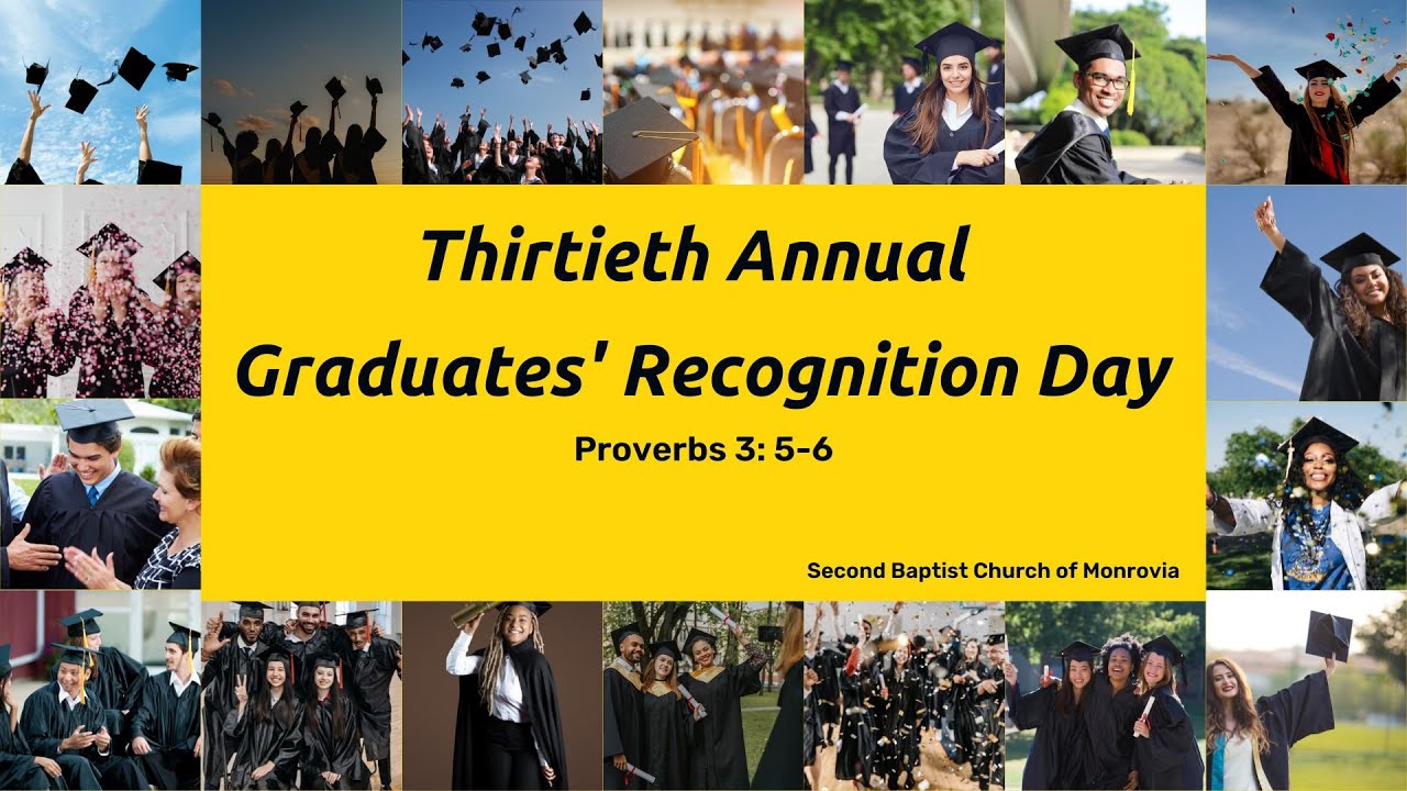 Thirteenth Annual Graduates' Recognition Day-Proverbs 3:5-6 - YouTube