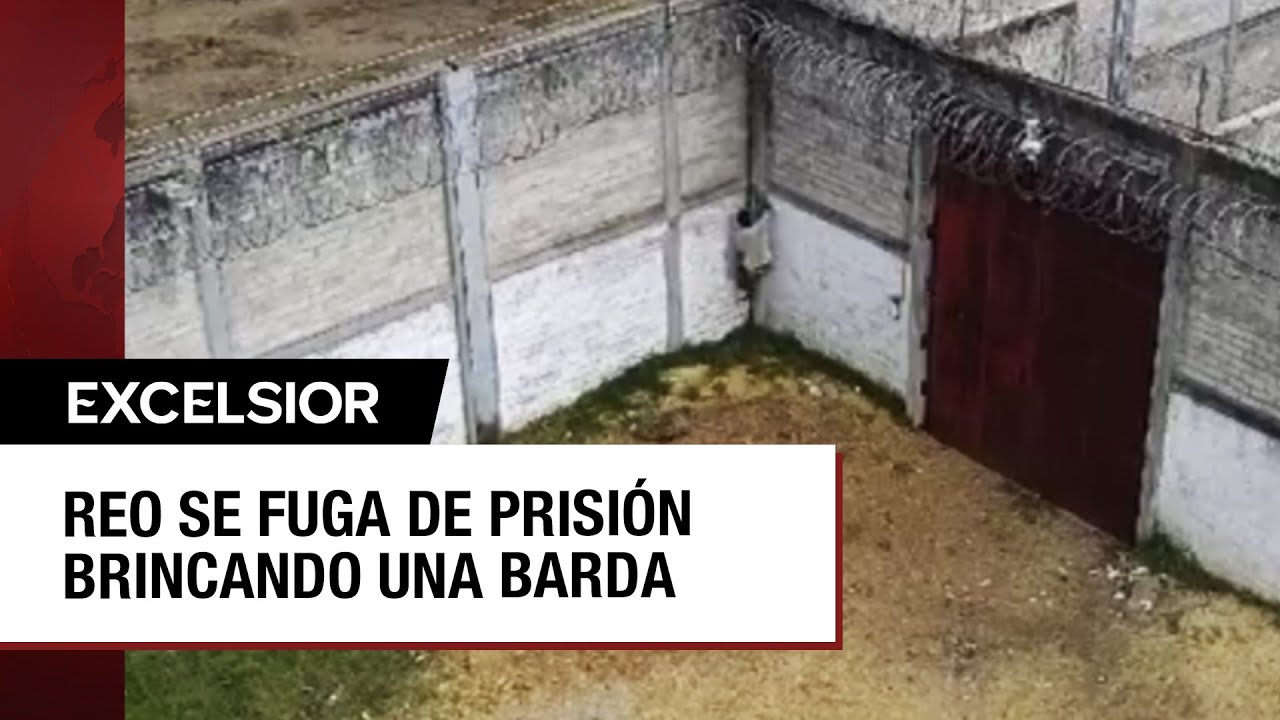 Reo se fuga de una prisión en Chiapas...¡escalando sus paredes! - YouTube