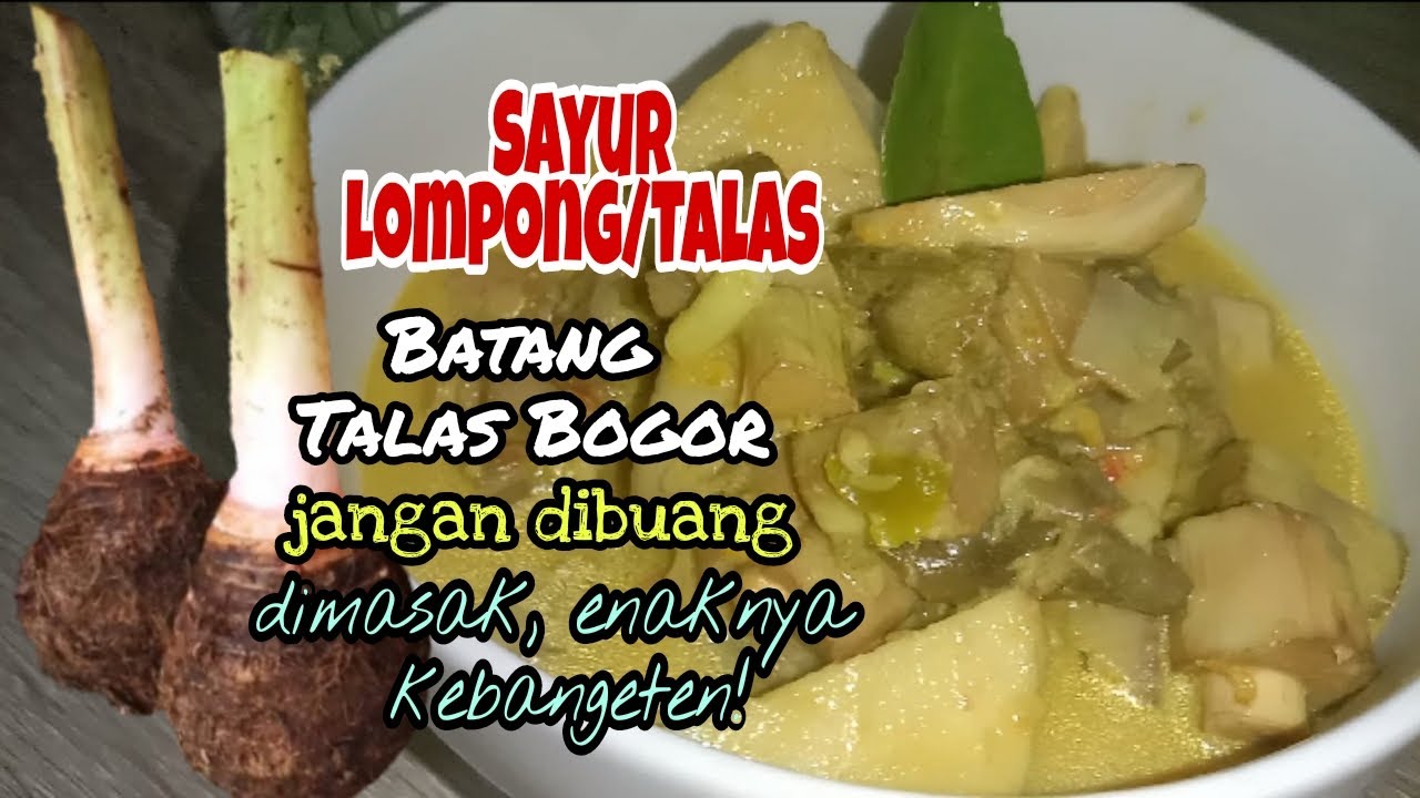 Resep Sayur Lompong/Talas Bogor - YouTube