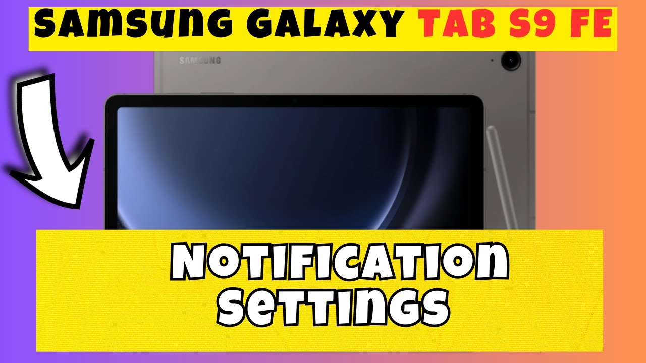 Notification Settings Samsung Galaxy Tab S9 FE || How to set ...