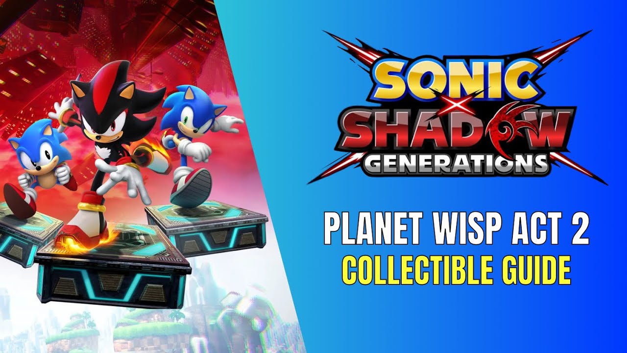 Sonic X Shadow Generations Planet Wisp Act 2 100% Guide - All Red Ring ...