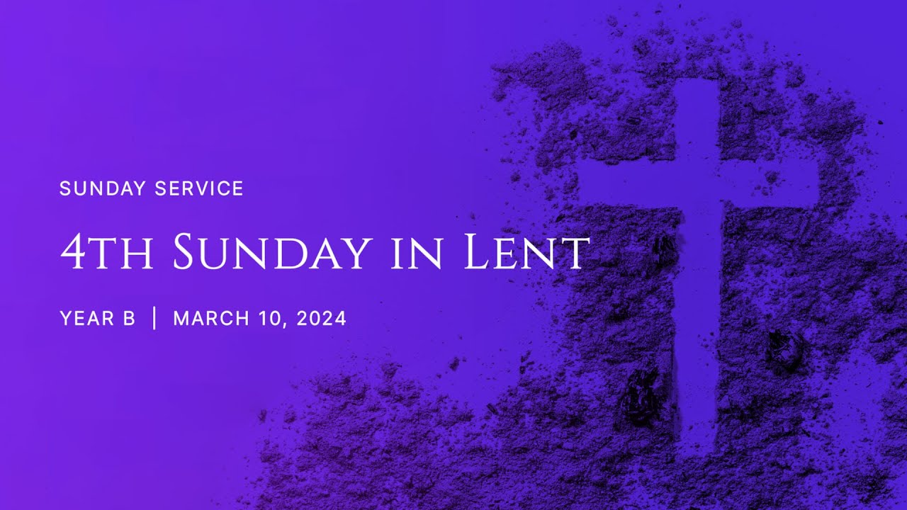 4th Sunday in Lent | Year B | March 10, 2024 - YouTube
