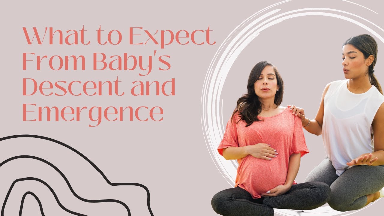 What to Expect From Baby's Descent and Emergence During Childbirth ...