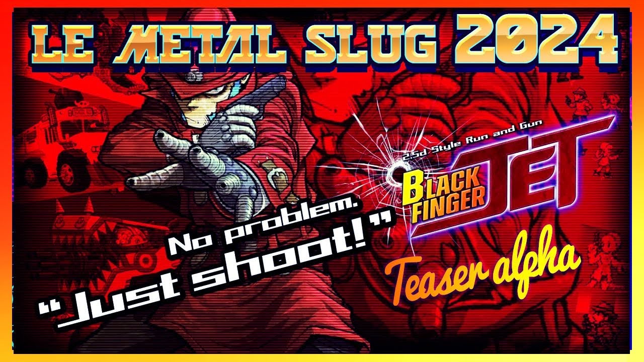 Black finger Jet ! le métal slug 2024 nouveau teaser !! - YouTube