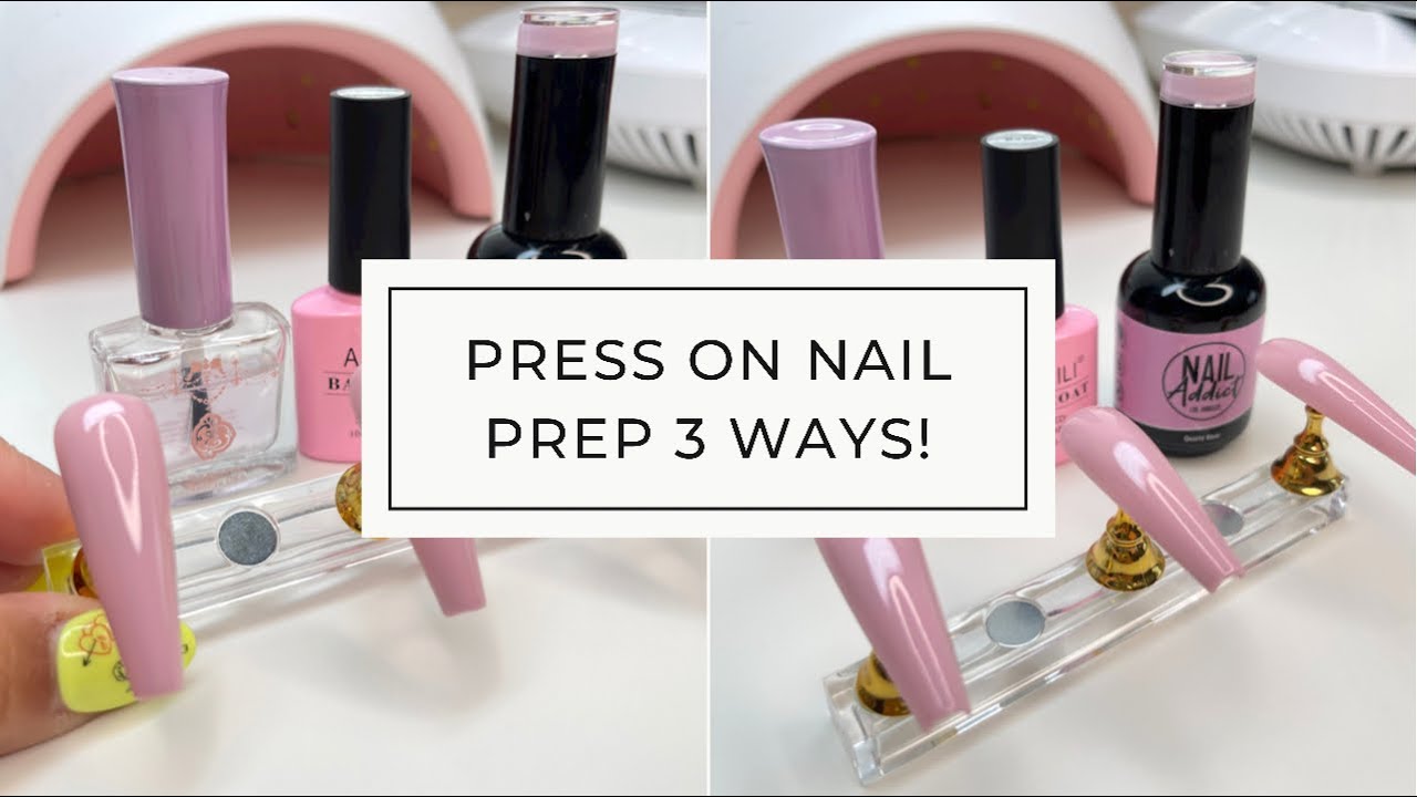 HOW TO: PREP YOUR PRESS ON NAILS & HAVE SMOOTH APPLICATION - YouTube