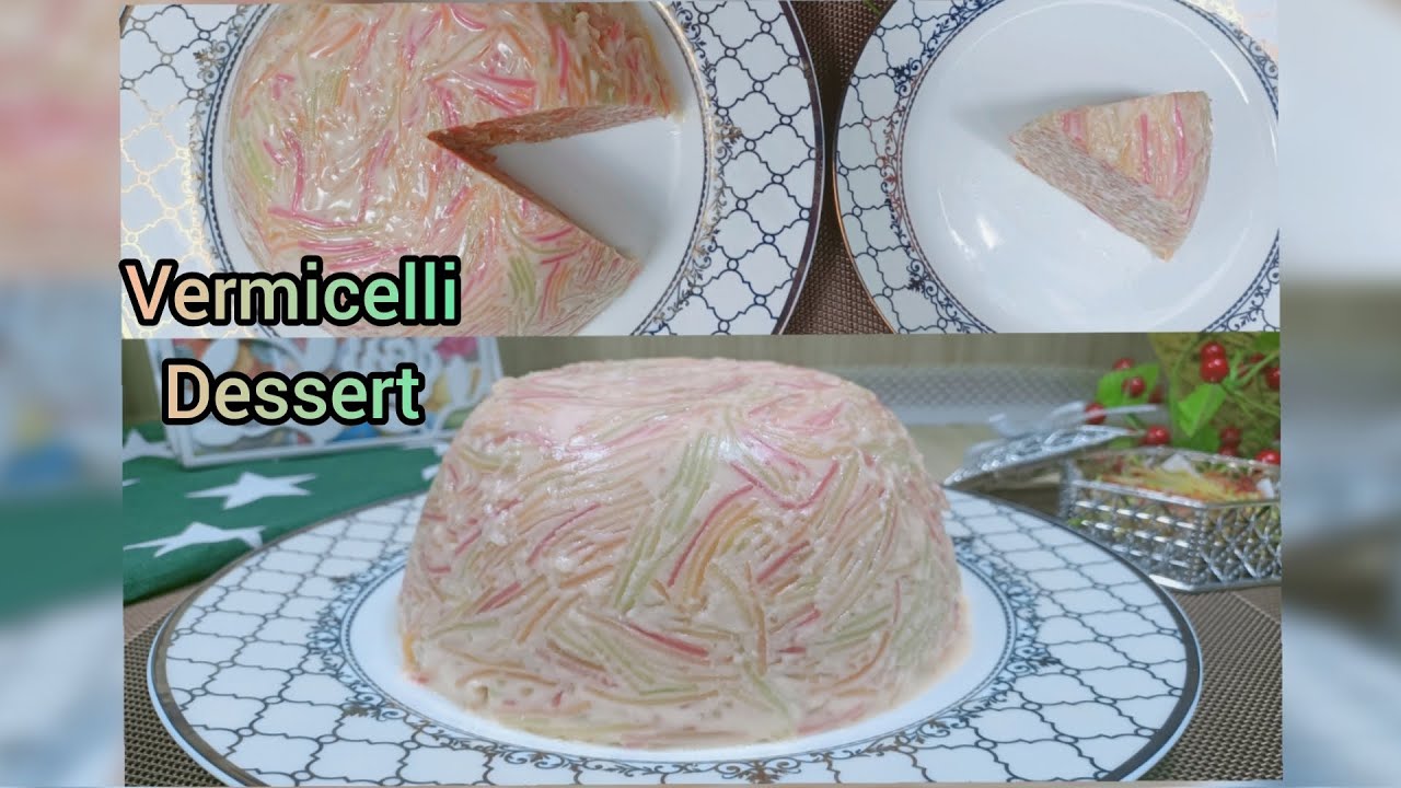 Vermicelli Dessert | Vermicelli Pudding | Sewaiyan Pudding | Eid ...