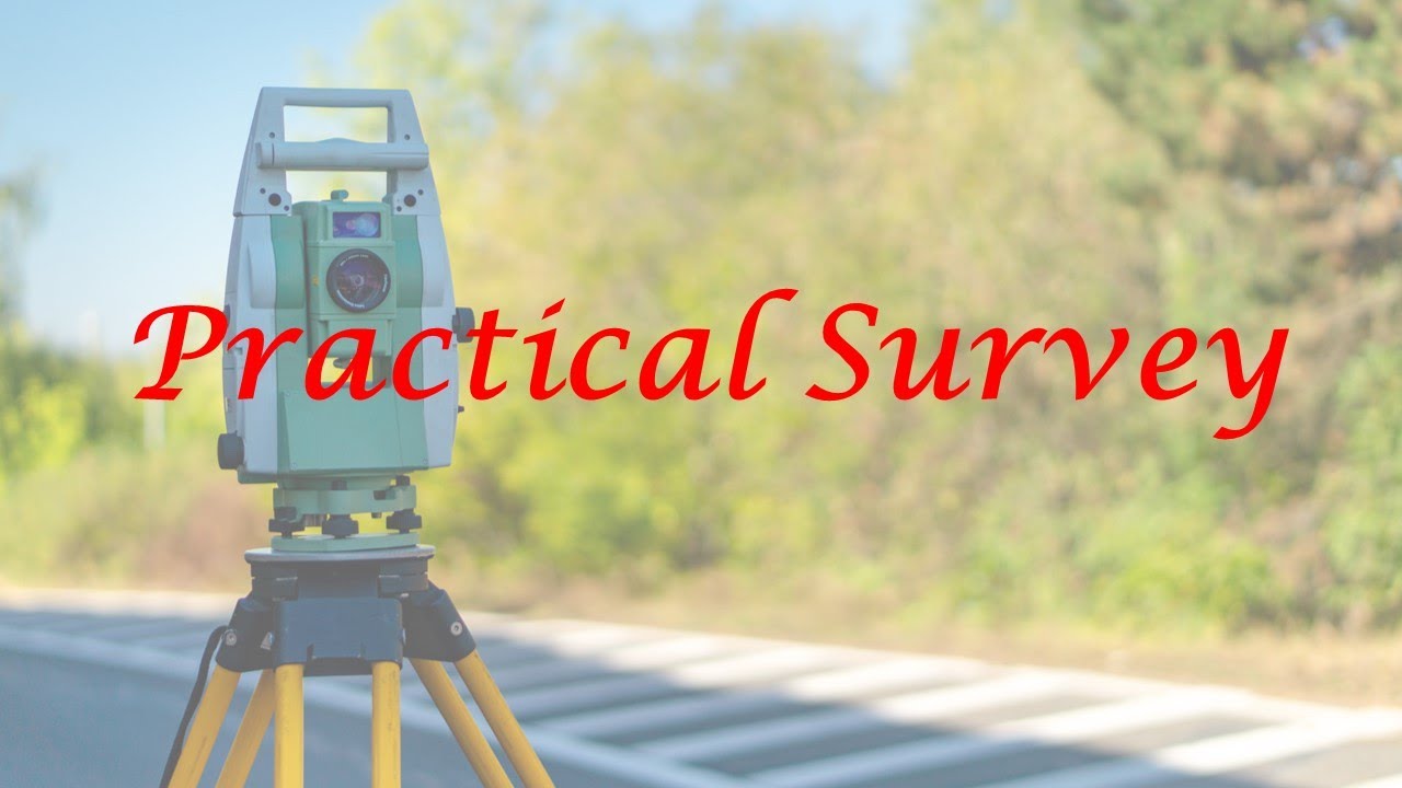 Practical Surveying - YouTube