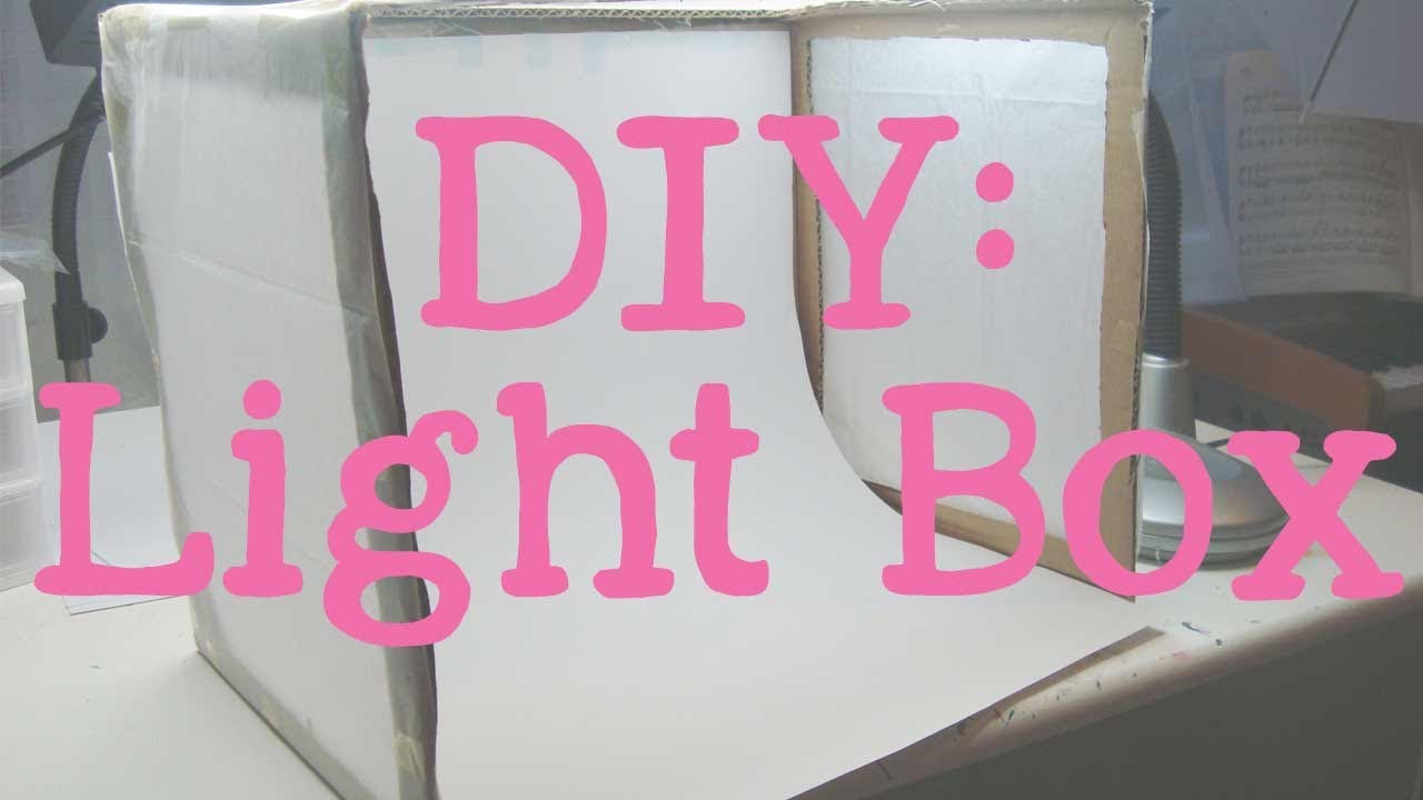 DIY Light Box | Tutorial, Care & How To Use - YouTube
