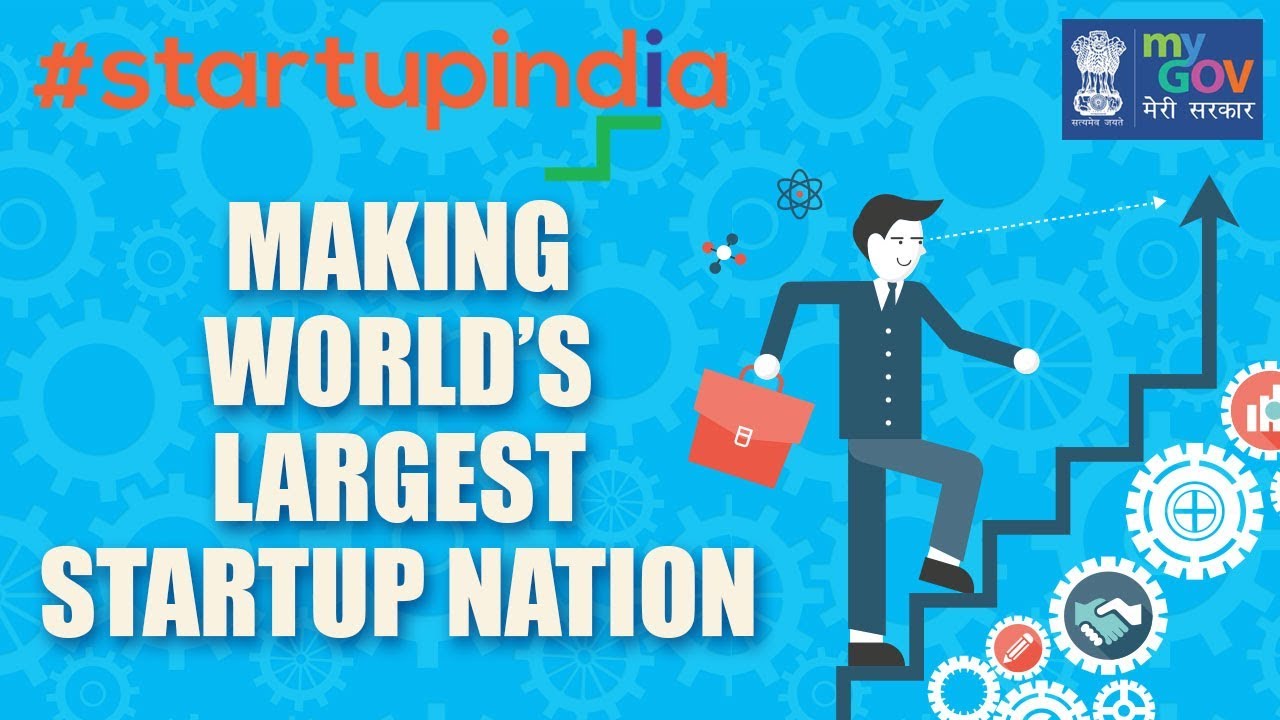 #startupindia : Making World's Largest Startup Nation - YouTube